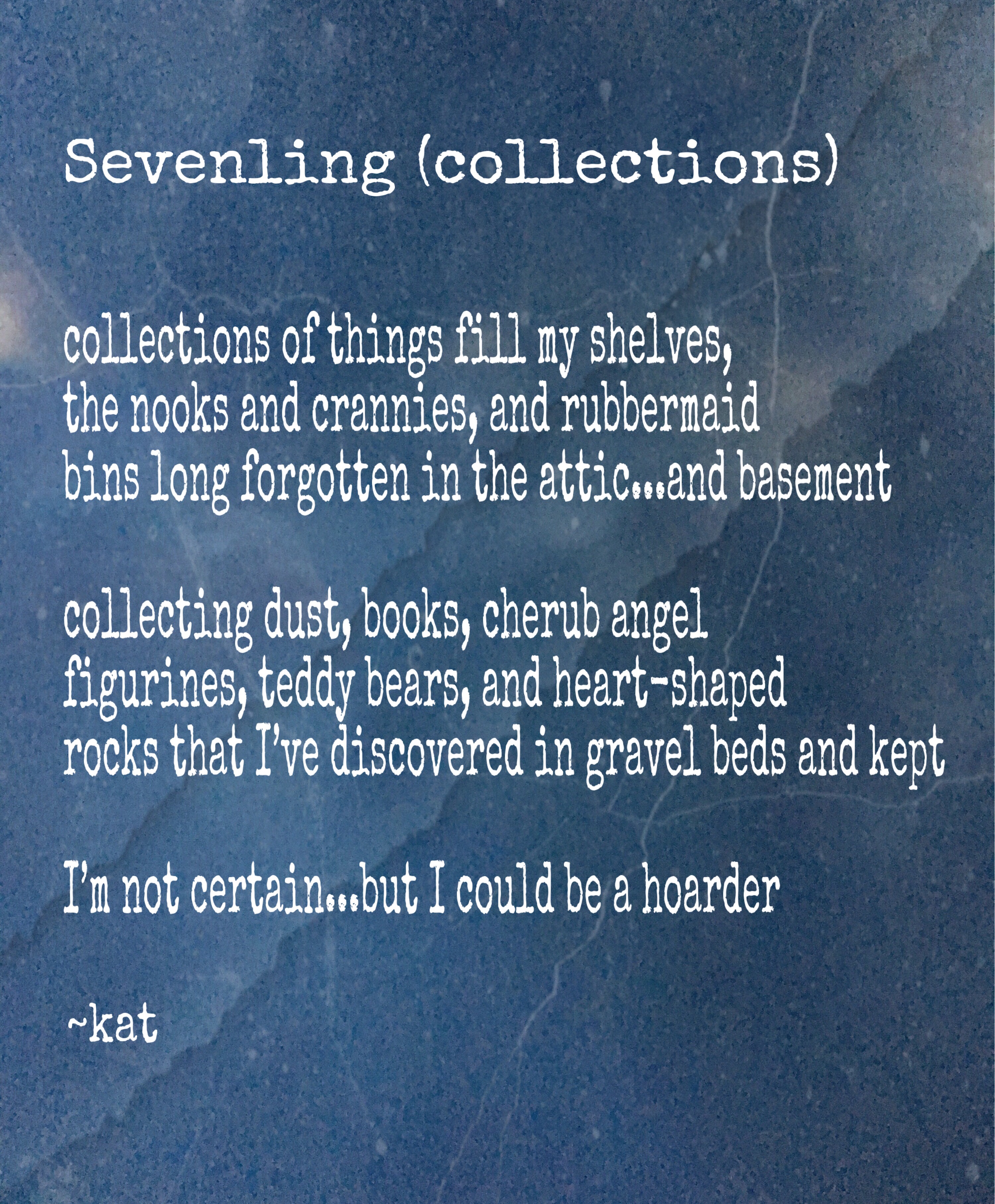 Sevenling (collections) – 3 June 2019 | like mercury colliding...