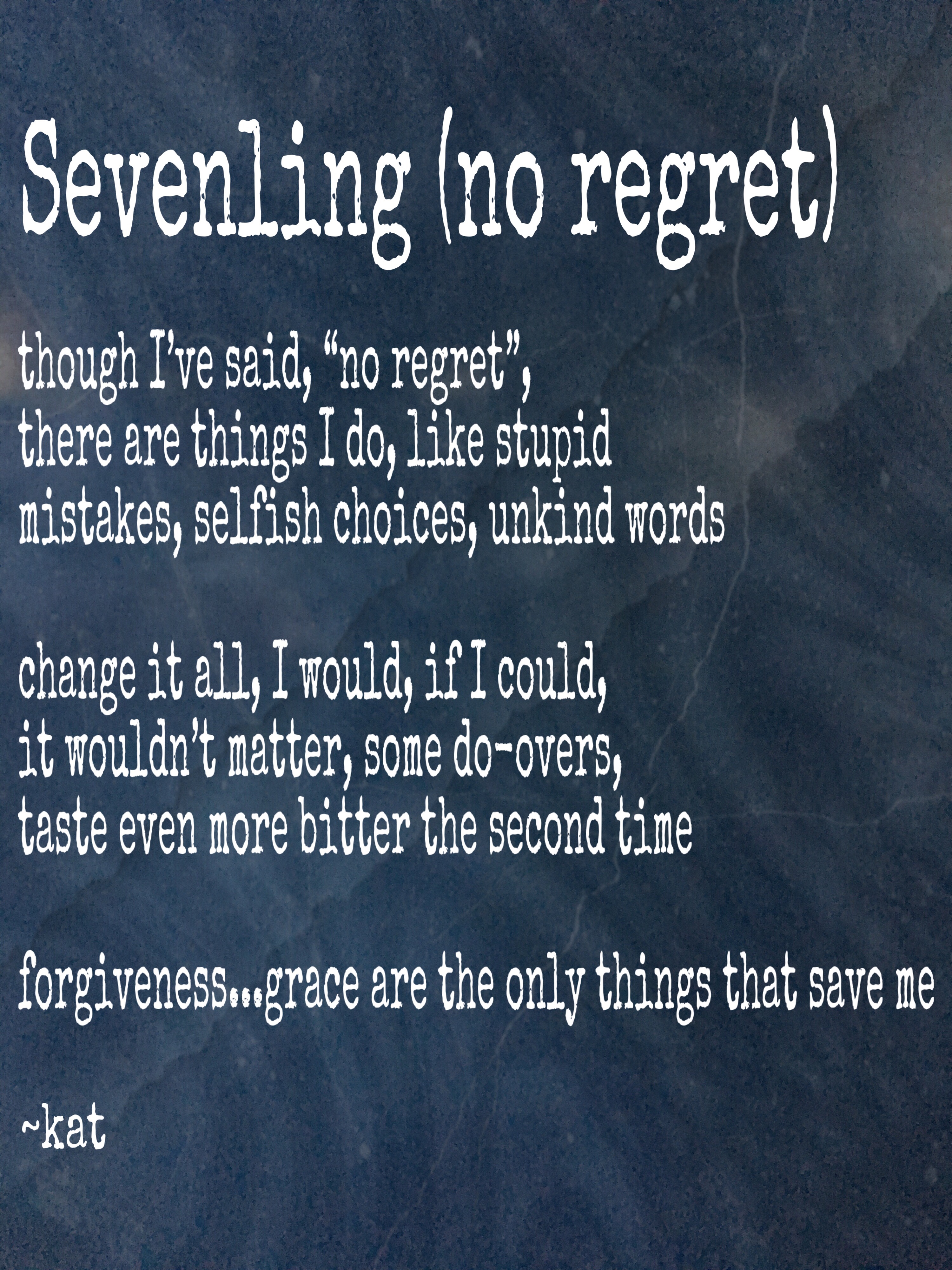 Sevenling (no regrets) – 23 June 2019 | like mercury colliding...